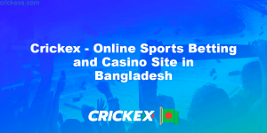 Crickex Bet » Betting & Casino Site | Bonus 1000 BDT | Login Bangladesh